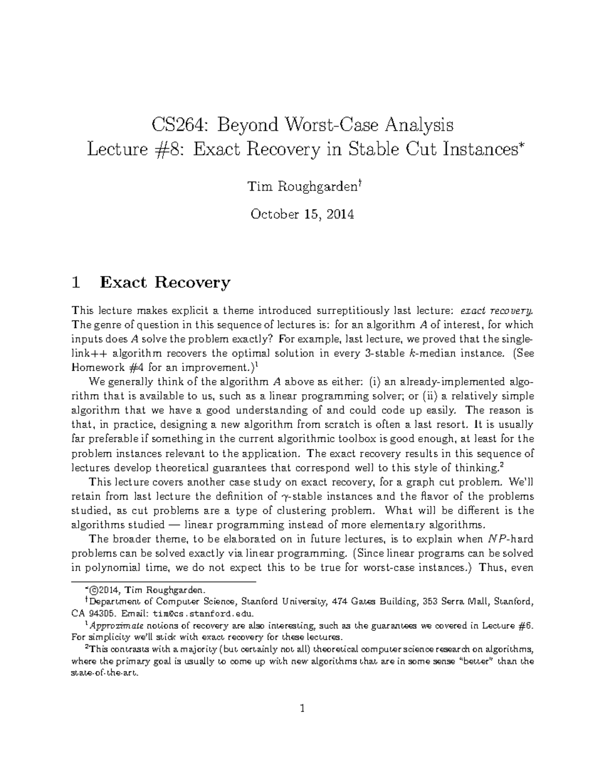L8 - Prof is Naveen Garg - CS264: Beyond Worst-Case Analysis Lecture #8: Exact Recovery in ...