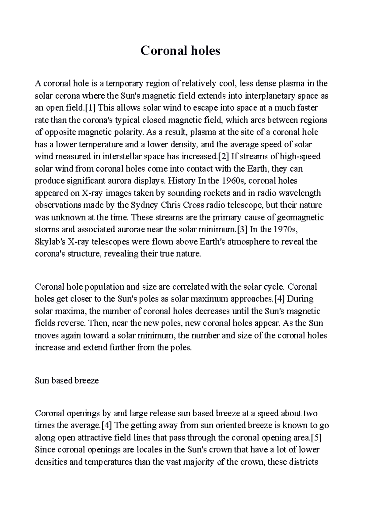 Coronal holes - Ifah - Coronal holes A coronal hole is a temporary ...