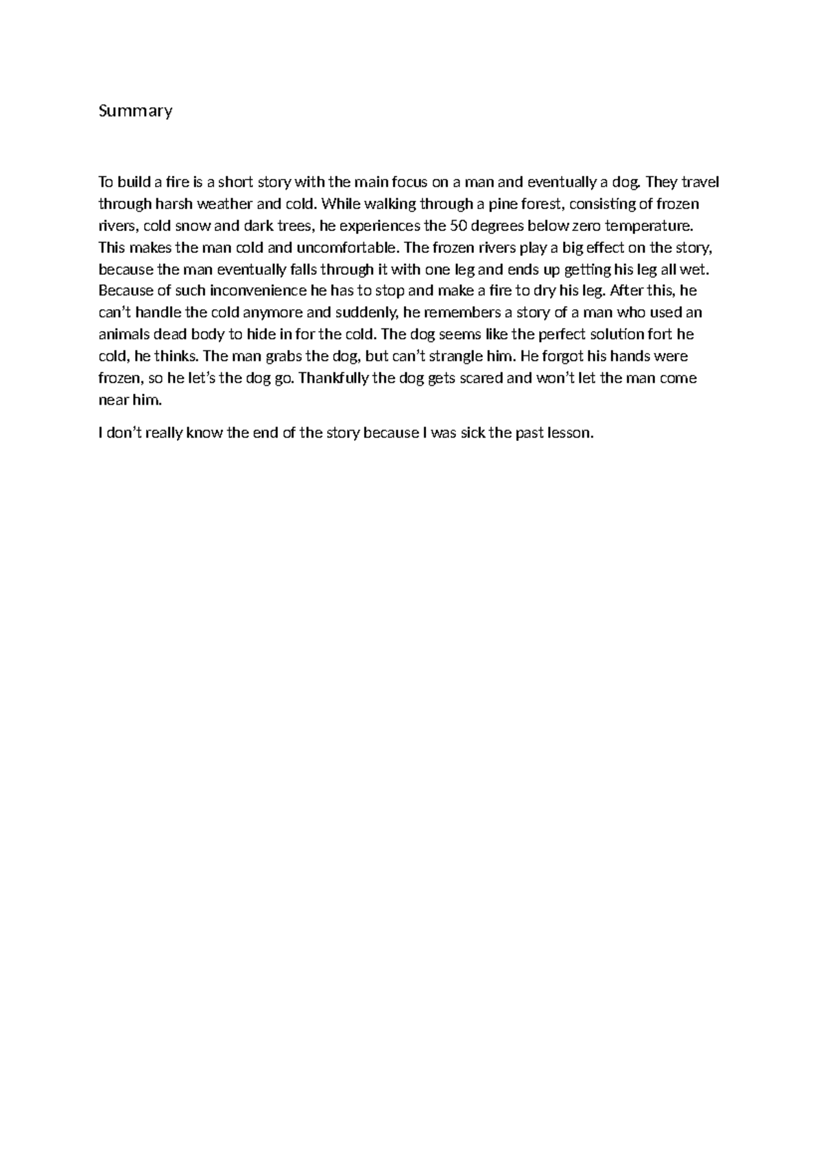 To build a fire summary - joe banana - Summary To build a fire is a ...