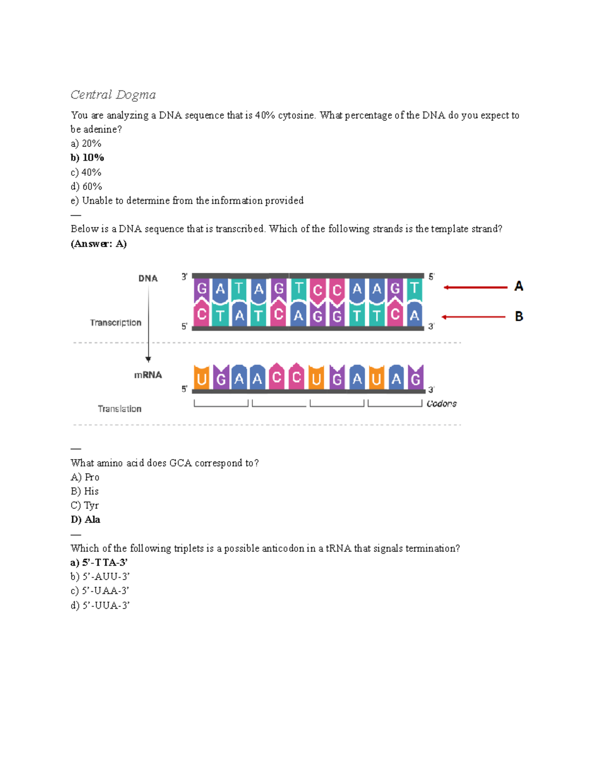Central Dogma Practice Questions - Central Dogma You are analyzing a ...
