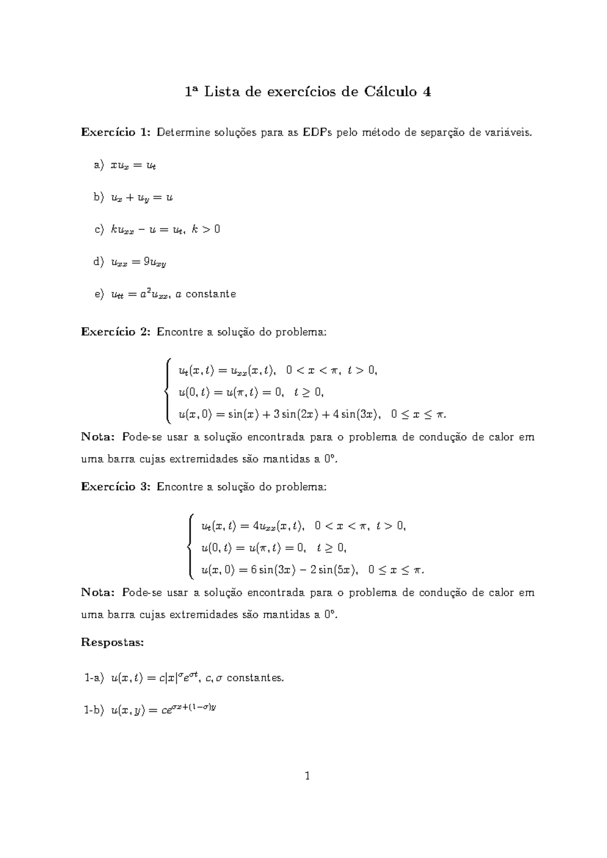 Lista 1(nova) - 1 a Lista de exerc ́ıcios de C ́alculo 4 Exerc ́ıcio 1 ...