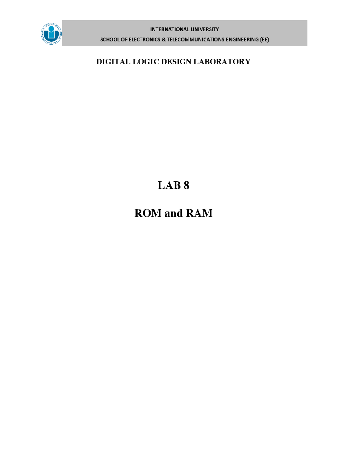 Lab 8 - ROM and RAM - Prelab paper - SCHOOL OF ELECTRONICS ...