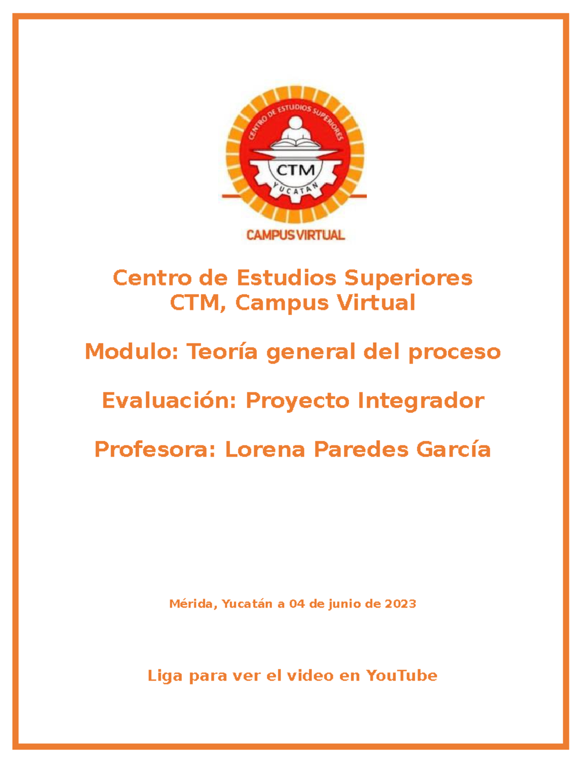 Teoría general del proceso modular - Centro de Estudios Superiores CTM, Campus Virtual Modulo ...