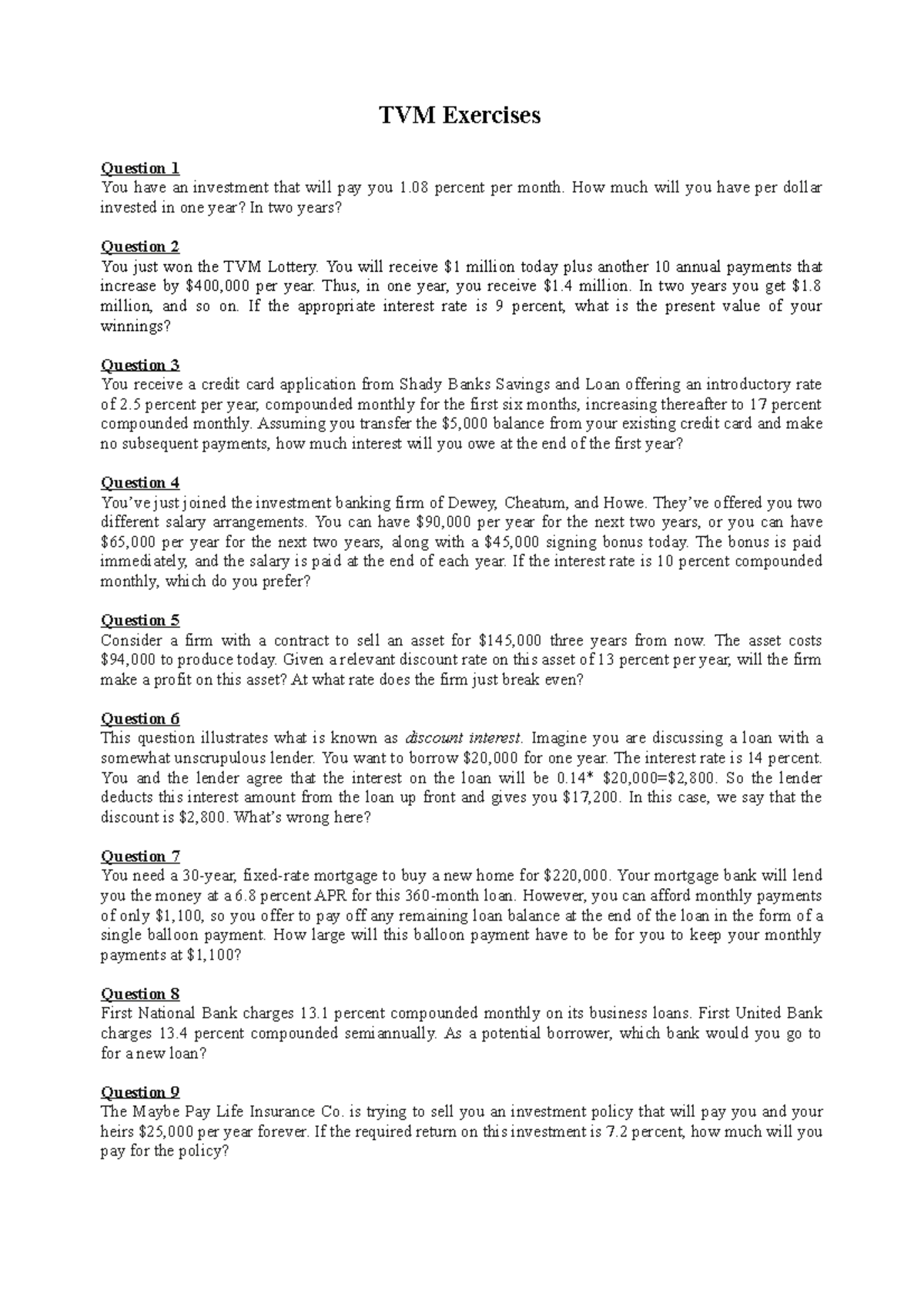 Practice session-TVM - TVM Exercises Question 1 You have an investment ...