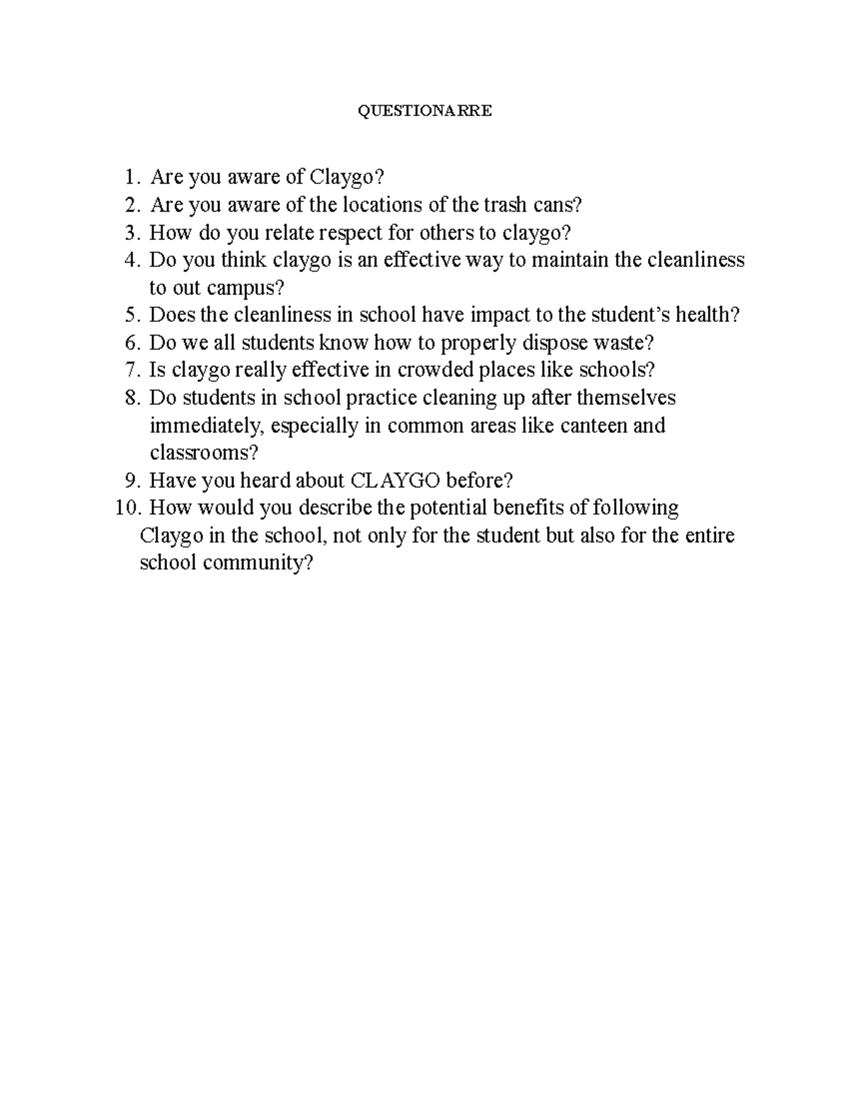 Claygo- Questions - QUESTIONARRE 1. Are you aware of Claygo? 2. Are you ...