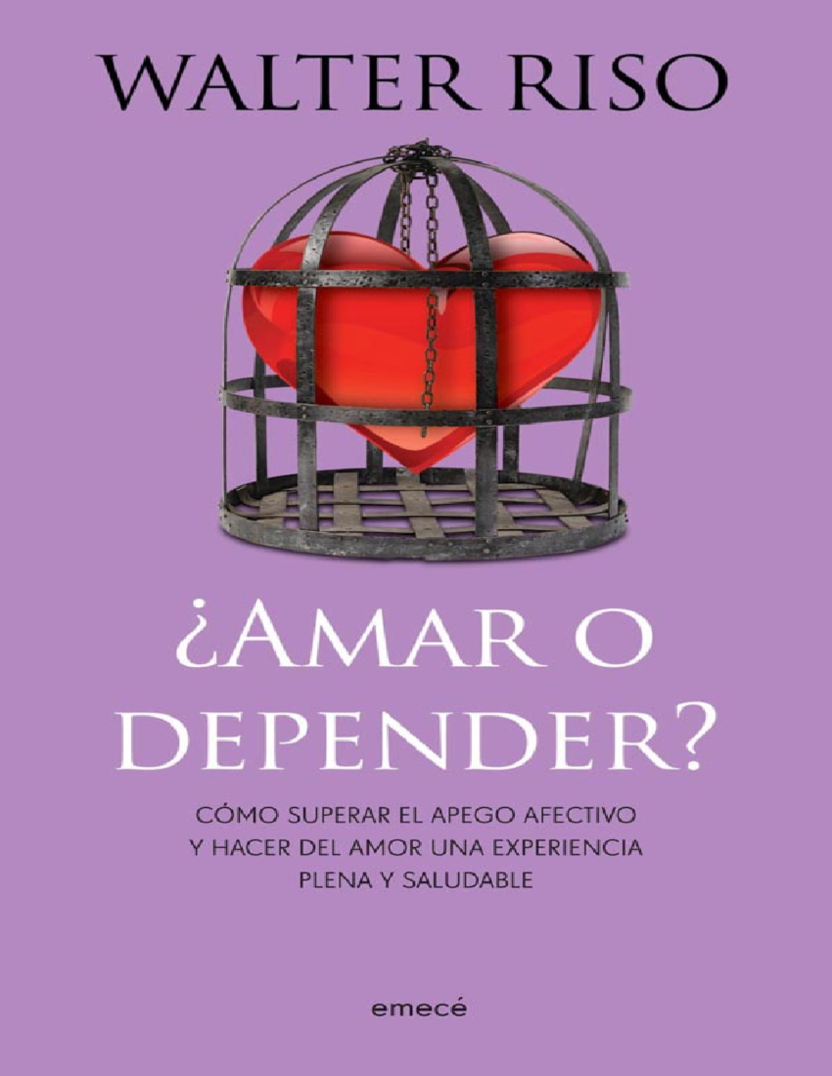 Amar o depender - Walter Riso-2.pdf · versión 1 - Riso, Walter Amar o depender?. - 1a ed ...