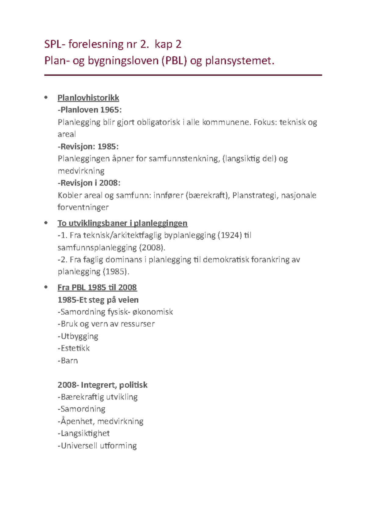SPL - Foredragsnotater 2 - forelesning nr 2. kap 2 og gningsloven (PBL) og plansystemet. - Studocu