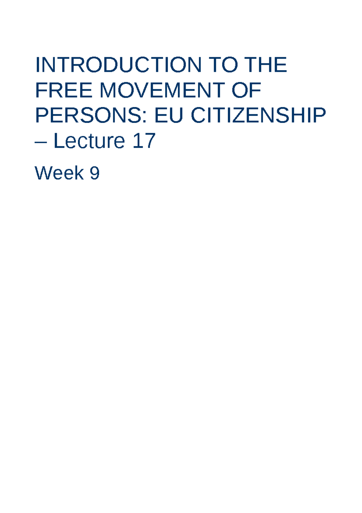 Lecture 17 - EU Citizenships - INTRODUCTION TO THE FREE MOVEMENT OF ...