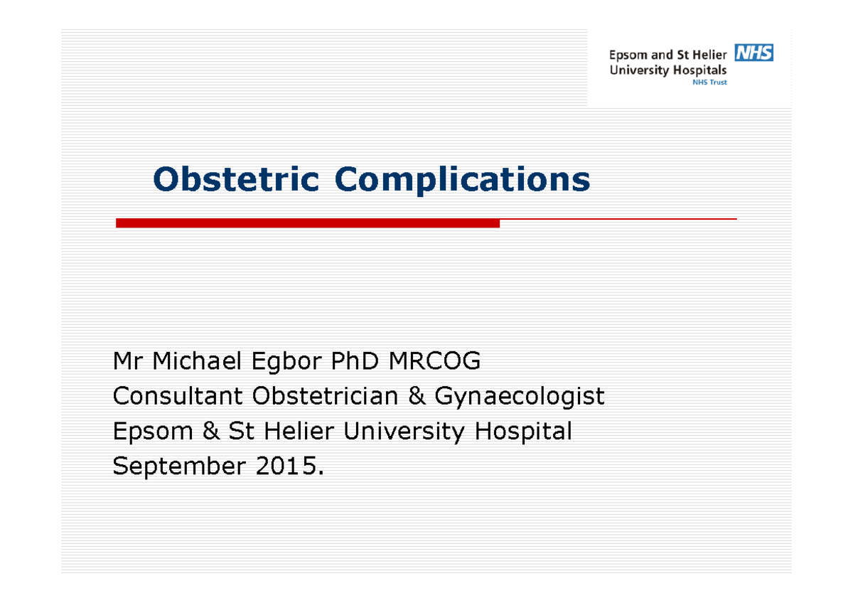 Obstetric Complications - Teaching - Mr Egbor- updated Sep2015 ...