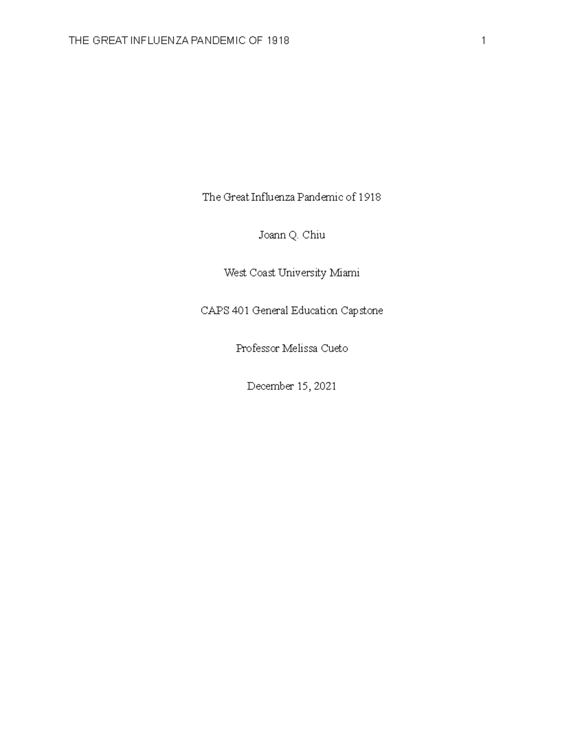 Wk7CAPS401HW-Final Paper - The Great Influenza Pandemic of 1918 Joann Q ...