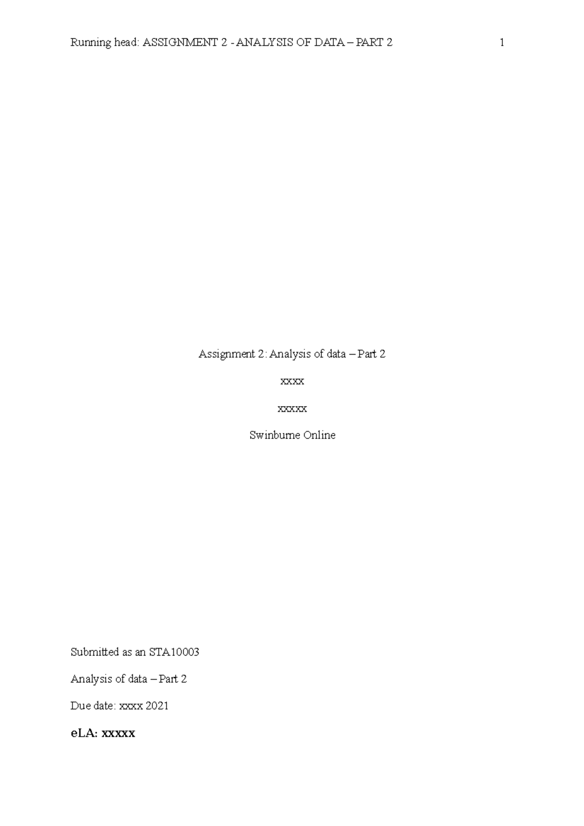 Assignment 2 Part 2 statistics - Running head: ASSIGNMENT 2 - ANALYSIS OF DATA – PART 2 1 ...
