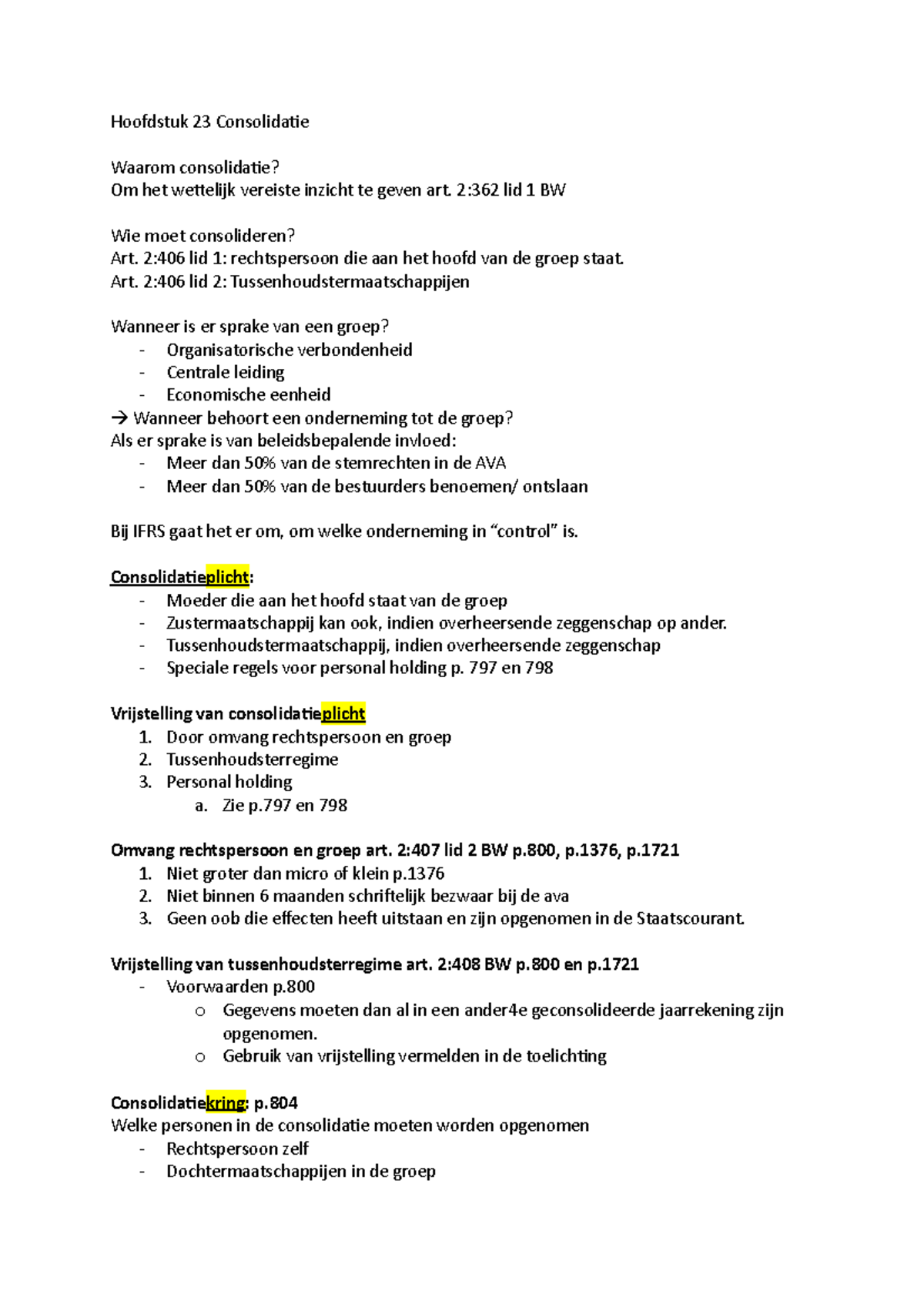 Hoofdstuk 23 Consolidatie - Hoofdstuk 23 Consolidatie Waarom consolidatie? Om het wettelijk ...