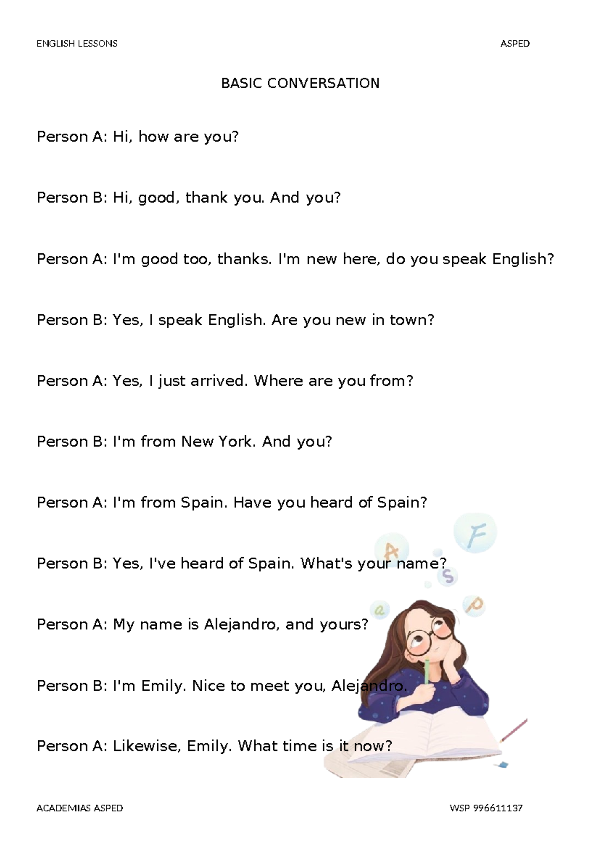 Ingles - BASE PARA Aprenderlo - BASIC CONVERSATION Person A: Hi, how ...