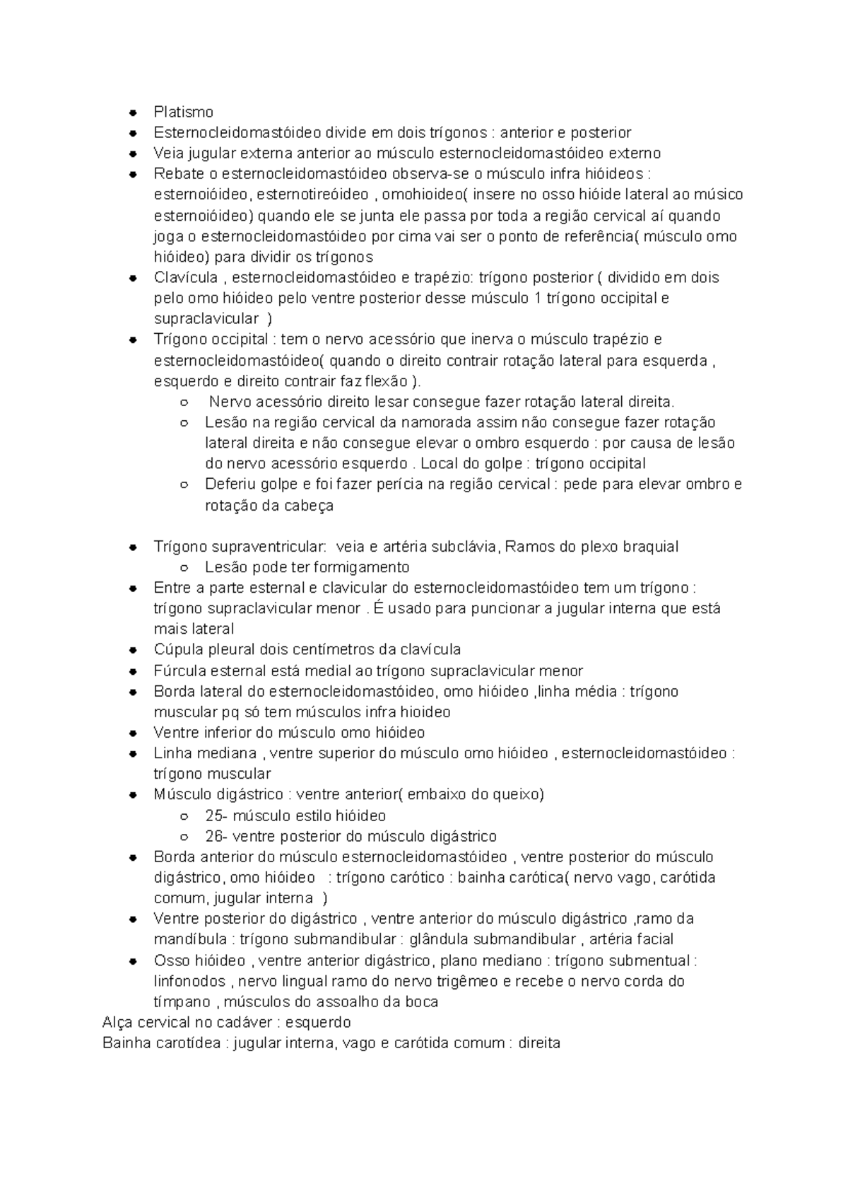 Roteiro Anatomia - Platismo Esternocleidomastóideo divide em dois ...