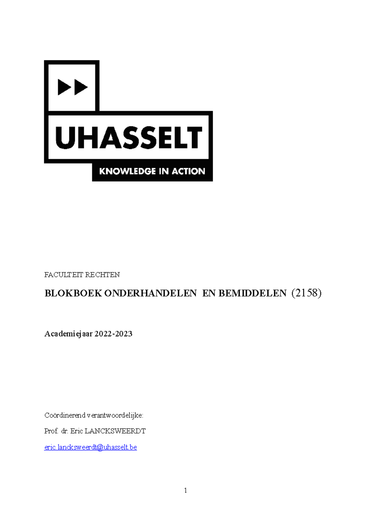 Blokboek onderhandelen en bemiddelen - FACULTEIT RECHTEN BLOKBOEK ...