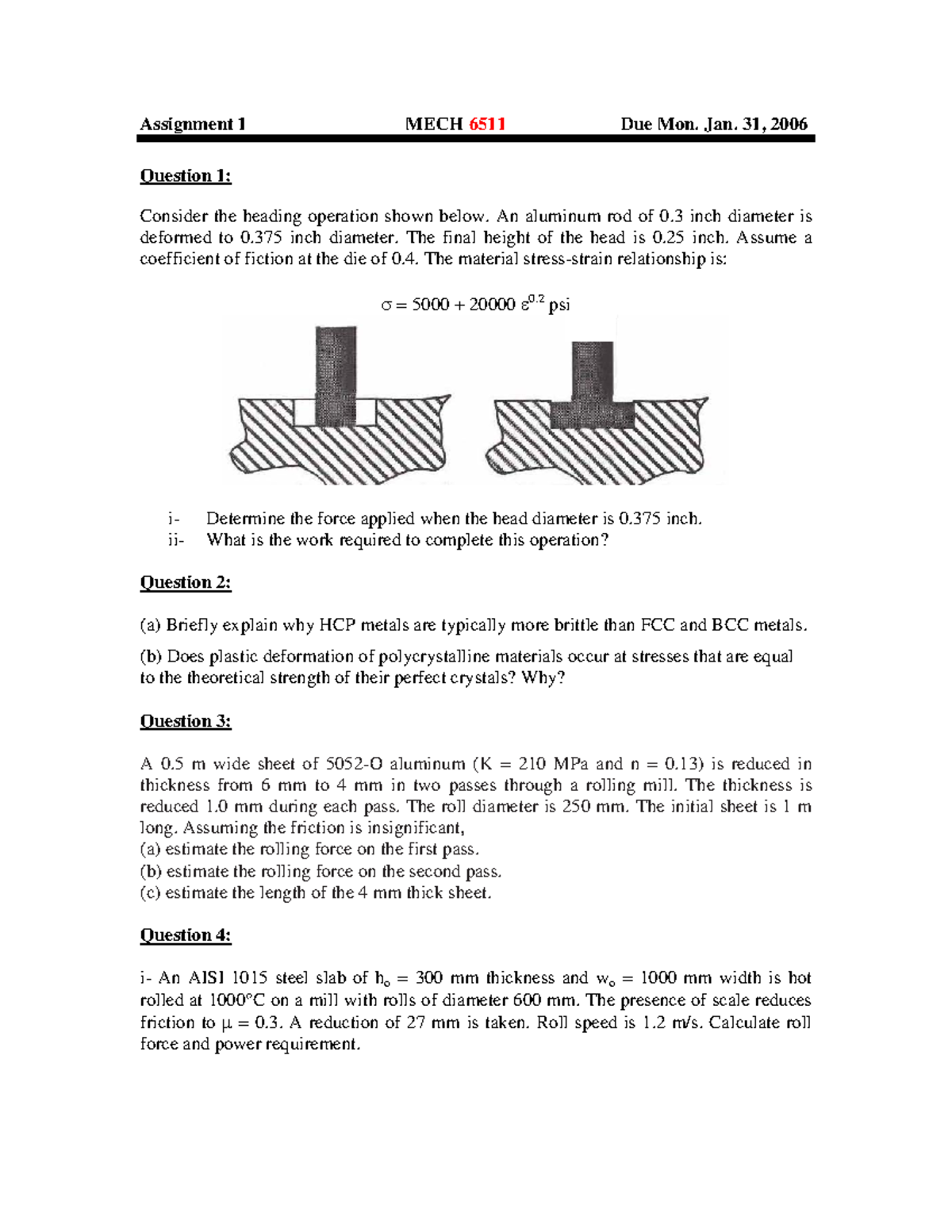 Assignment 1- mech6511 2006 MECH 421 - Assignment 1 MECH 6511 Due Mon. Jan. 31, 2006 Question 1 ...