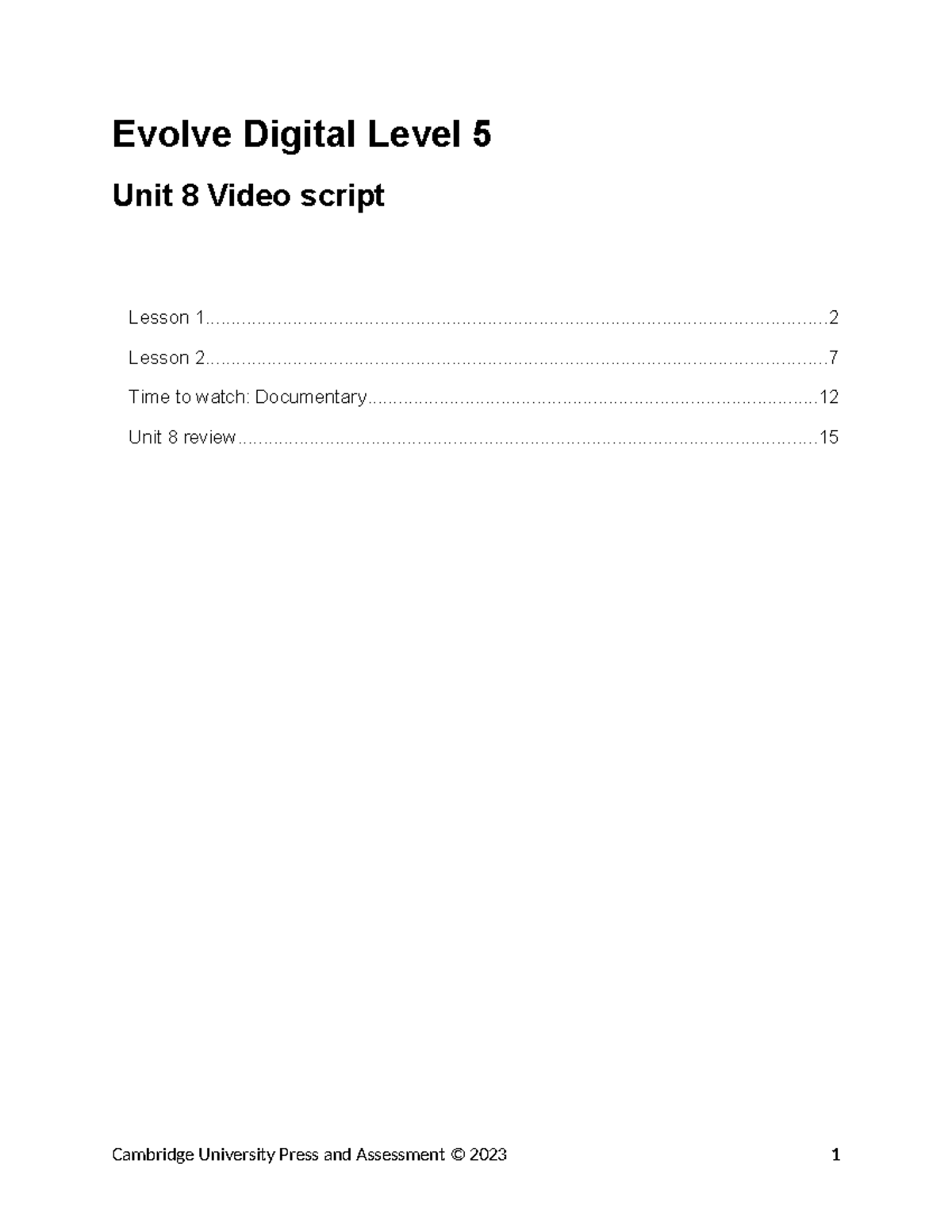 Evolve Digital Level 5 Unit 8 Video scripts - Unit 8 Video script Evolve Digital Level Lesson ...