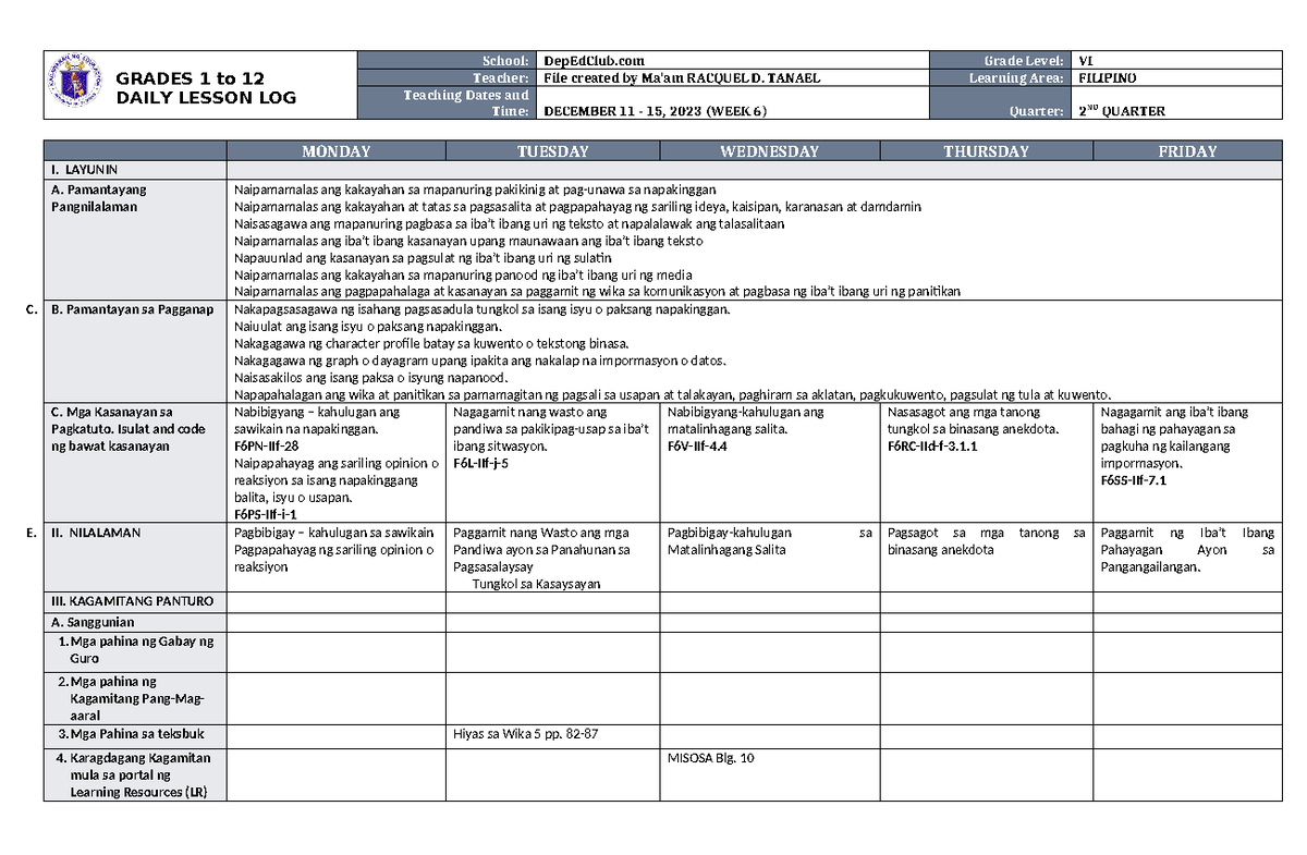 DLL Filipino 6 Q2 W6 - dll - GRADES 1 to 12 DAILY LESSON LOG School: DepEdClub Grade Level: VI ...