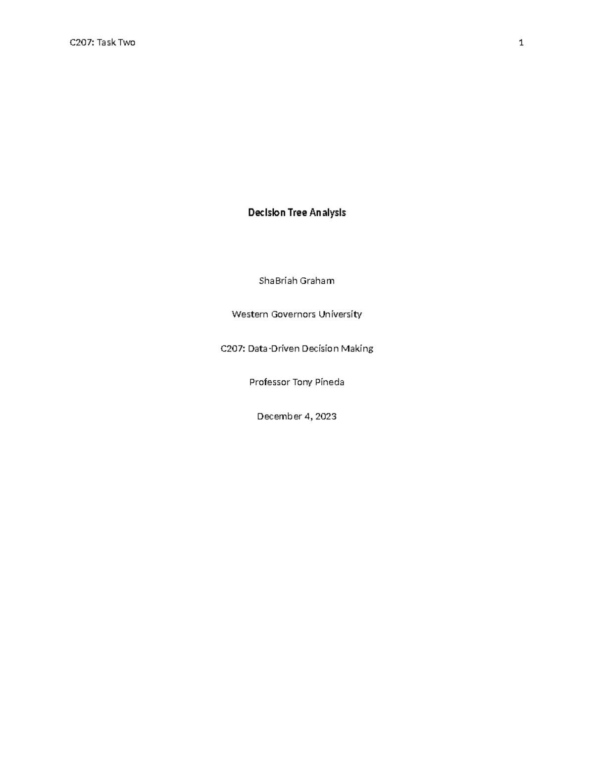 Data Driven Decision Making_C207:Task2 - Decision Tree Analysis ShaBriah Graham Western ...