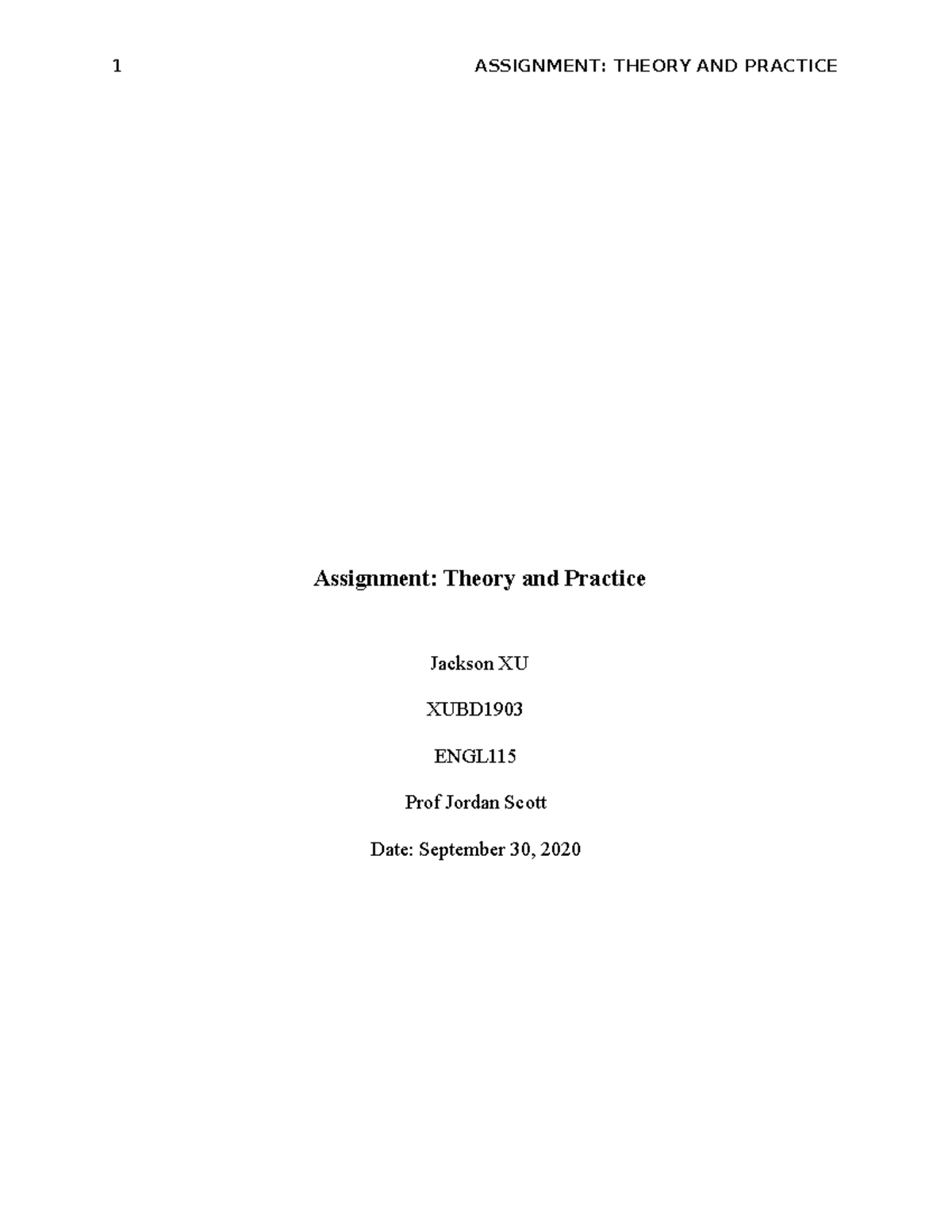 Assignment：Theory and Practice - Assignment: Theory and Practice Jackson XU XUBD ENGL Prof ...