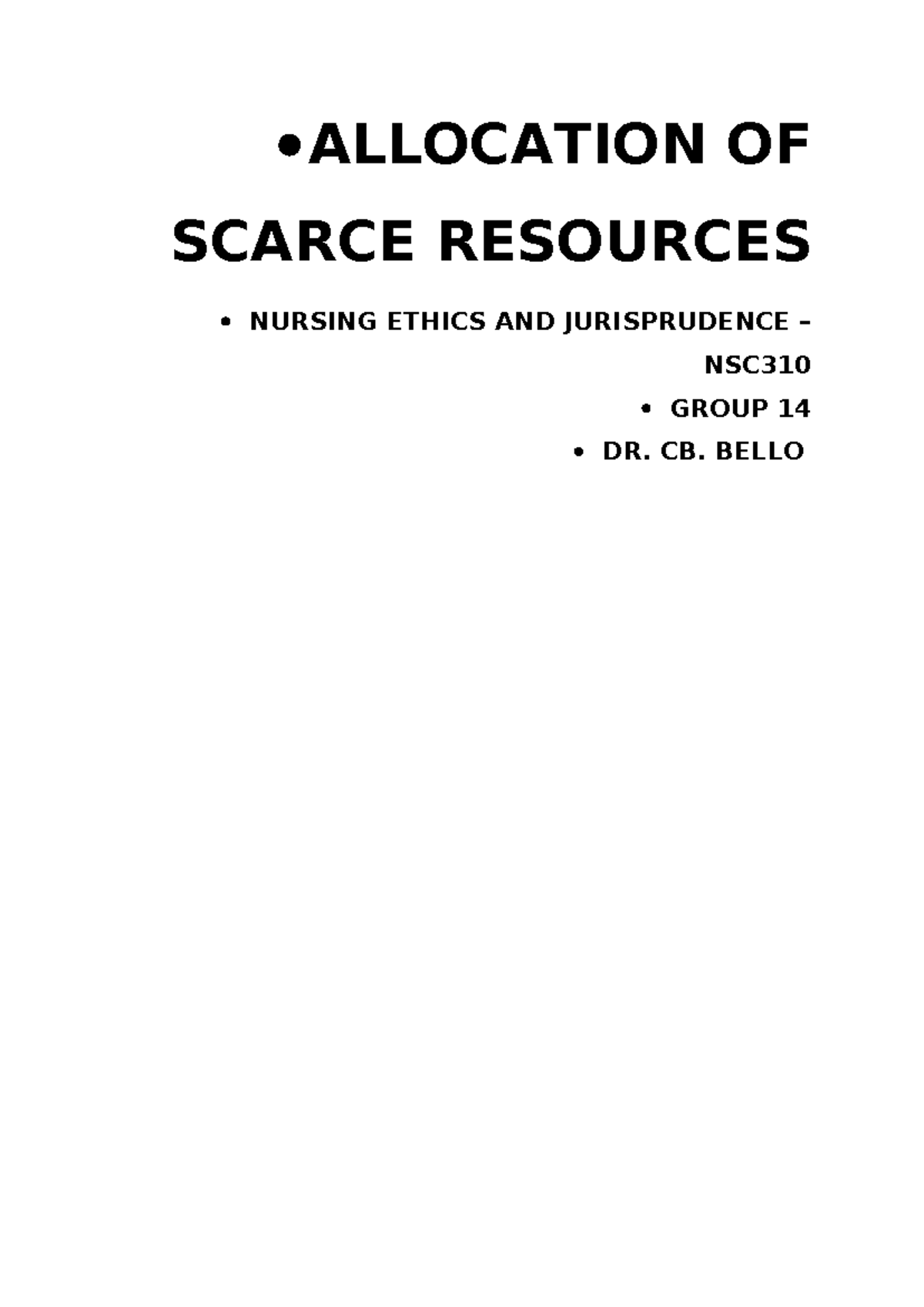 Allocation OF Scarce Resources - ALLOCATION OF SCARCE RESOURCES NURSING ...