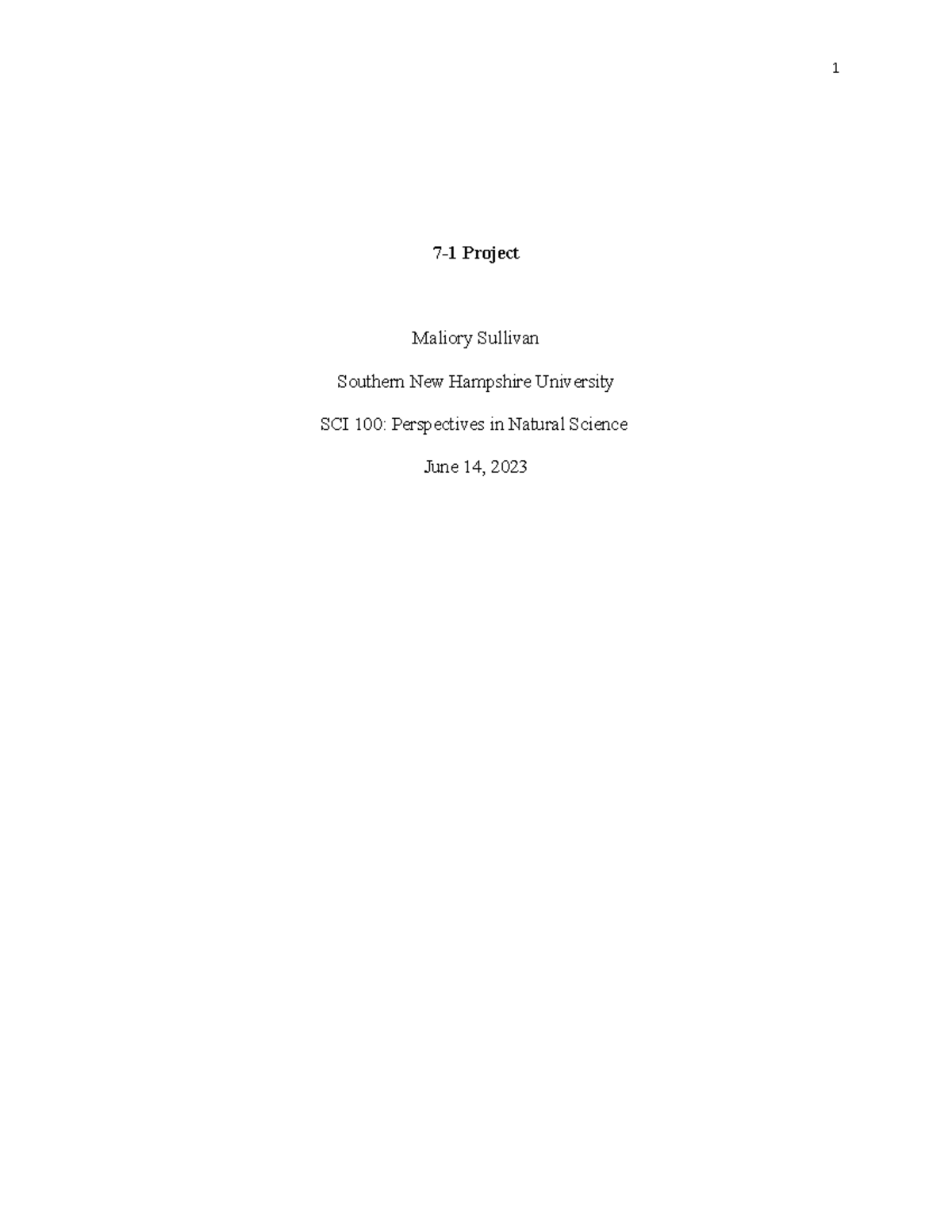 SCI 100 Module Seven Project - 7-1 Project Maliory Sullivan Southern New Hampshire University ...