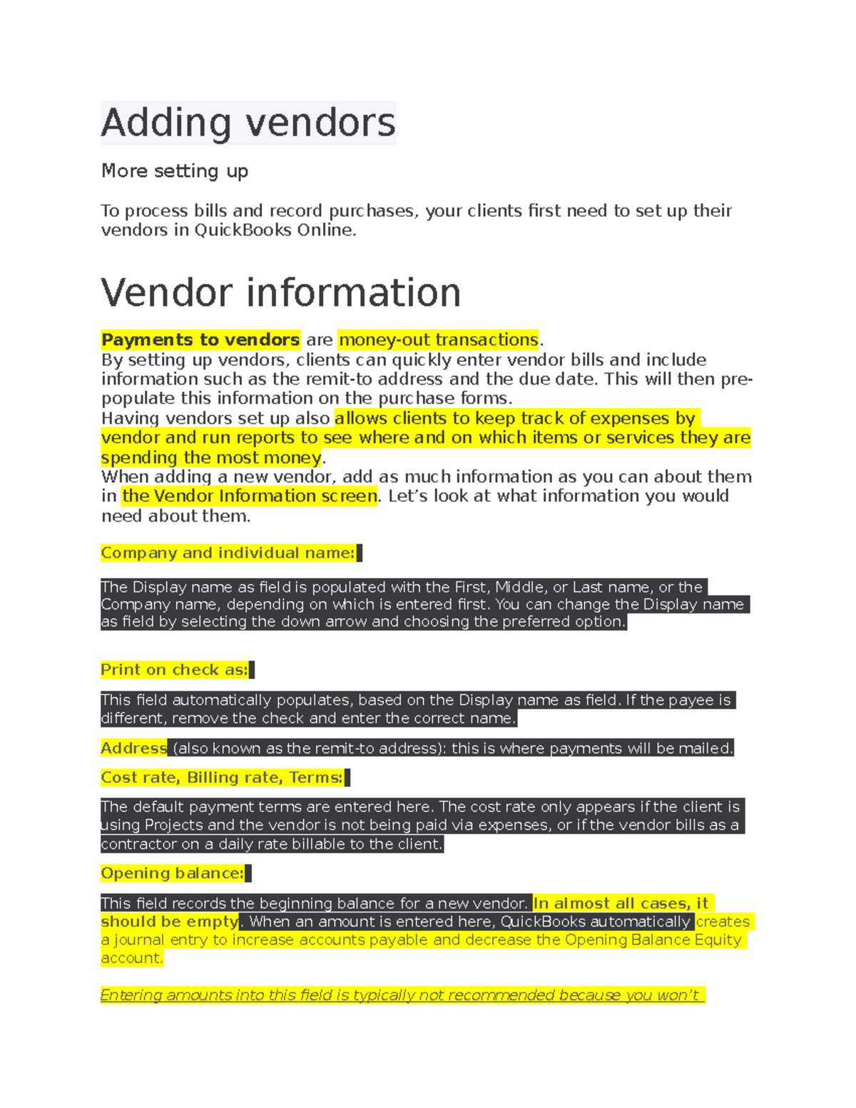 Adding vendors - Adding vendors More setting up To process bills and record purchases, your ...