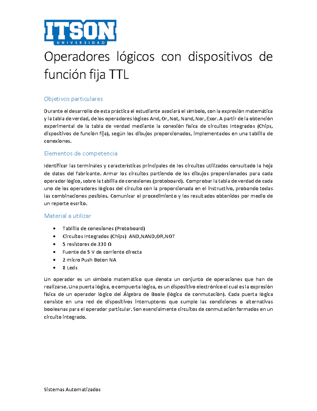 Operadores lógicos P1 - Operadores lógicos con dispositivos de función fija TTL Objetivos - Studocu