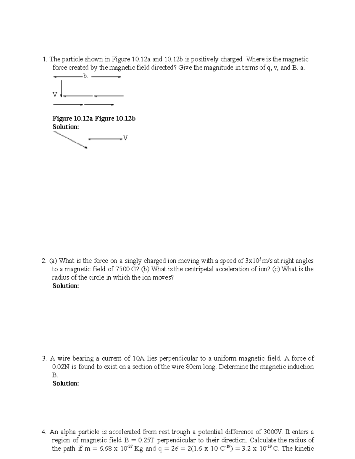Quiz in Magnetism - The particle shown in Figure 10 and 10 is ...
