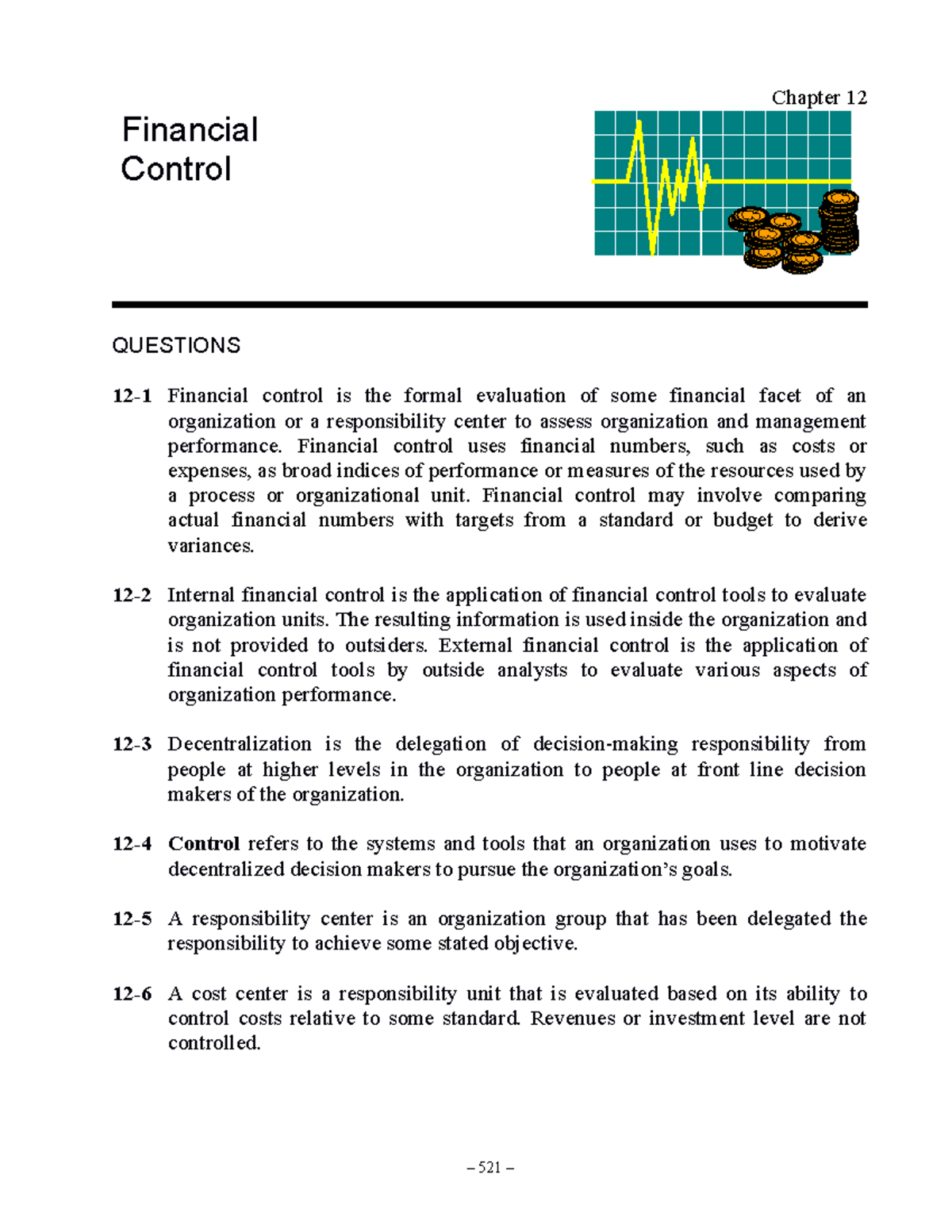 Atkinson 5esm ch12 - .......... - Chapter 12 Financial Control QUESTIONS 12-1 Financial control ...