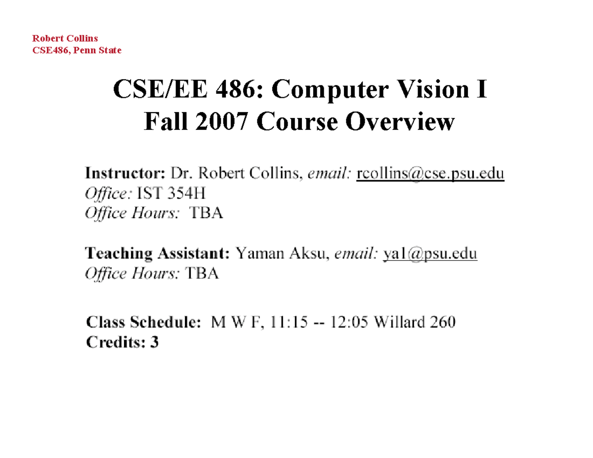 Lecture 01 - Introduction - CSE486, Penn State CSE/EE 486: Computer Vision I Fall 2007 Course ...