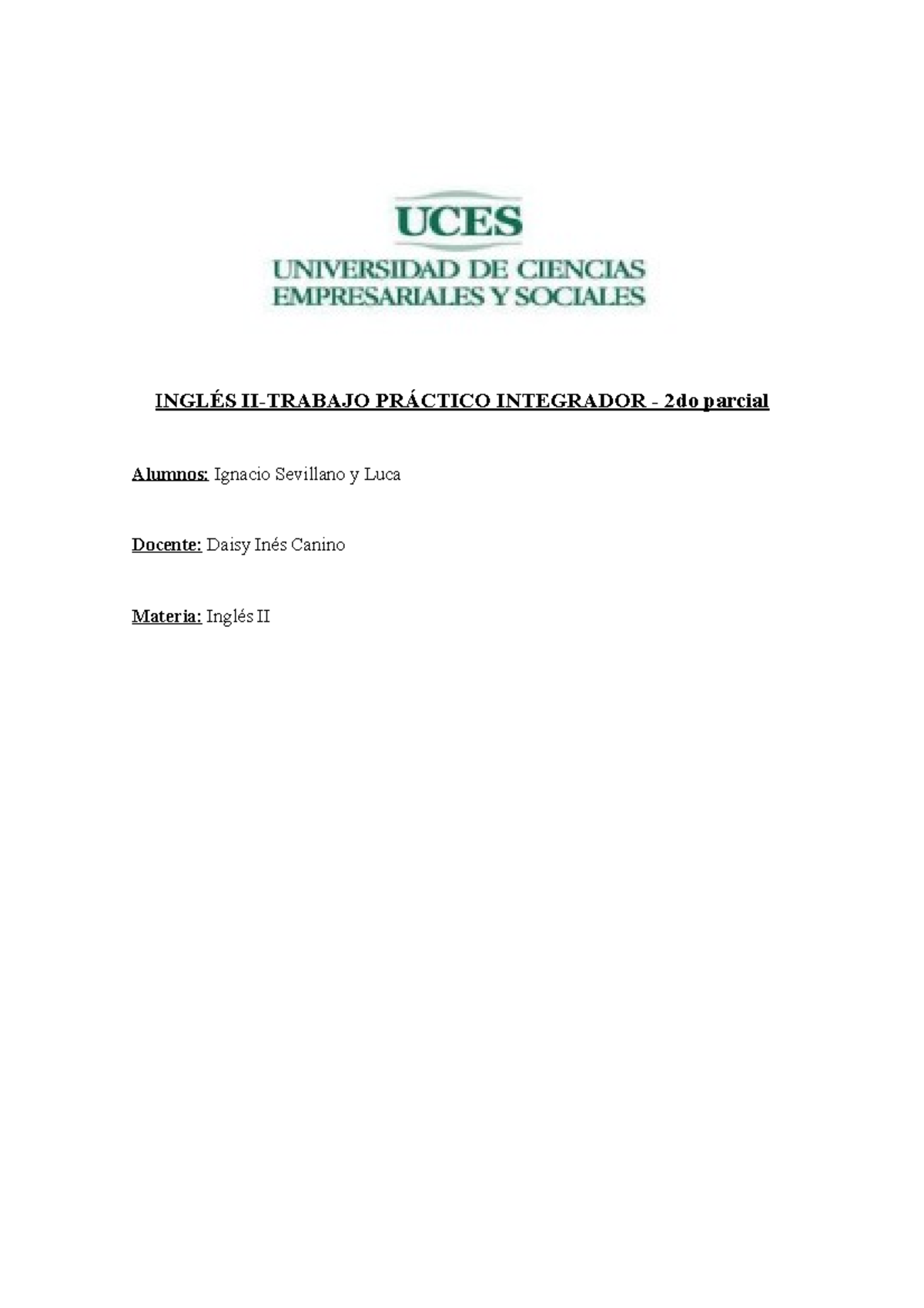 Inglés II - Segundo parcial - I NGLÉS II-TRABAJO PRÁCTICO INTEGRADOR - 2do parcial Alumnos ...