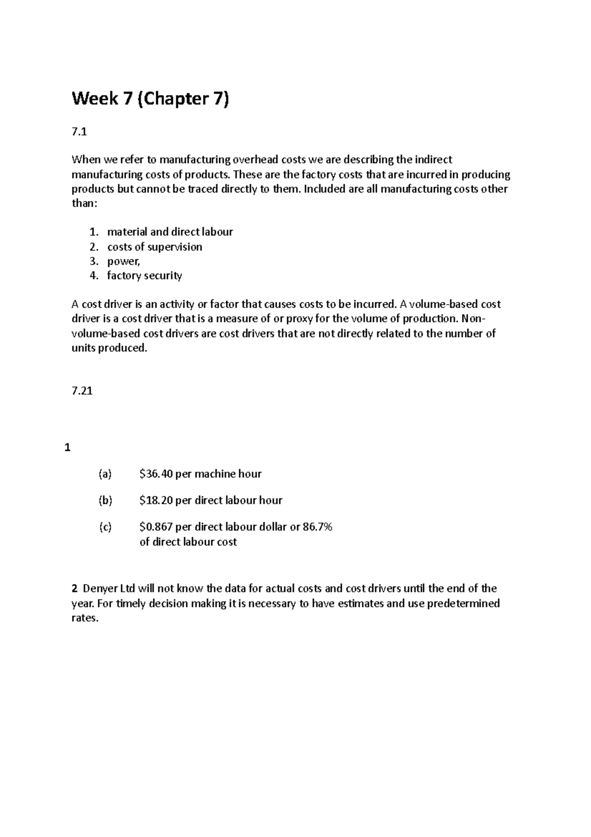 Week 7 Questions - week 7 solutions - Week 7 (Chapter 7) 7. When we ...