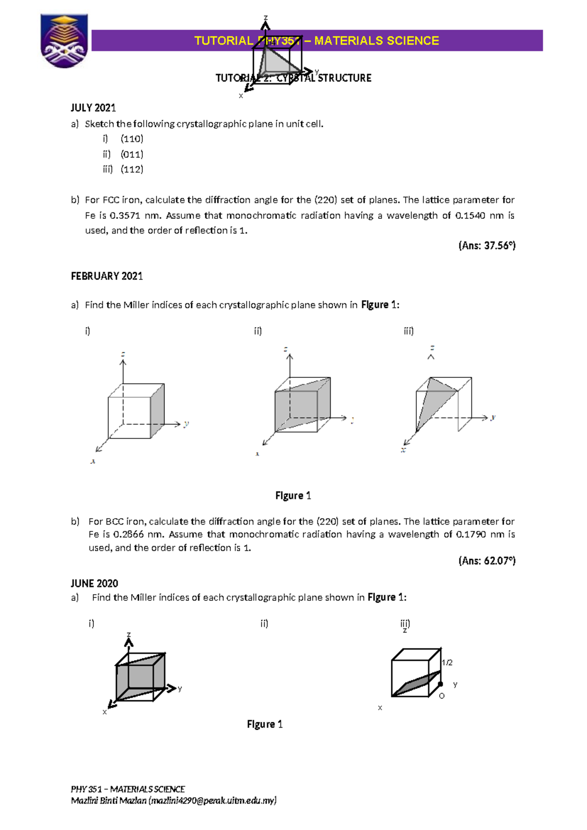 PHY351 Tutorial 2 - TUTORIAL PHY351 – MATERIALS SCIENCE TUTORIAL 2: CYRSTAL STRUCTURE JULY 2021 ...