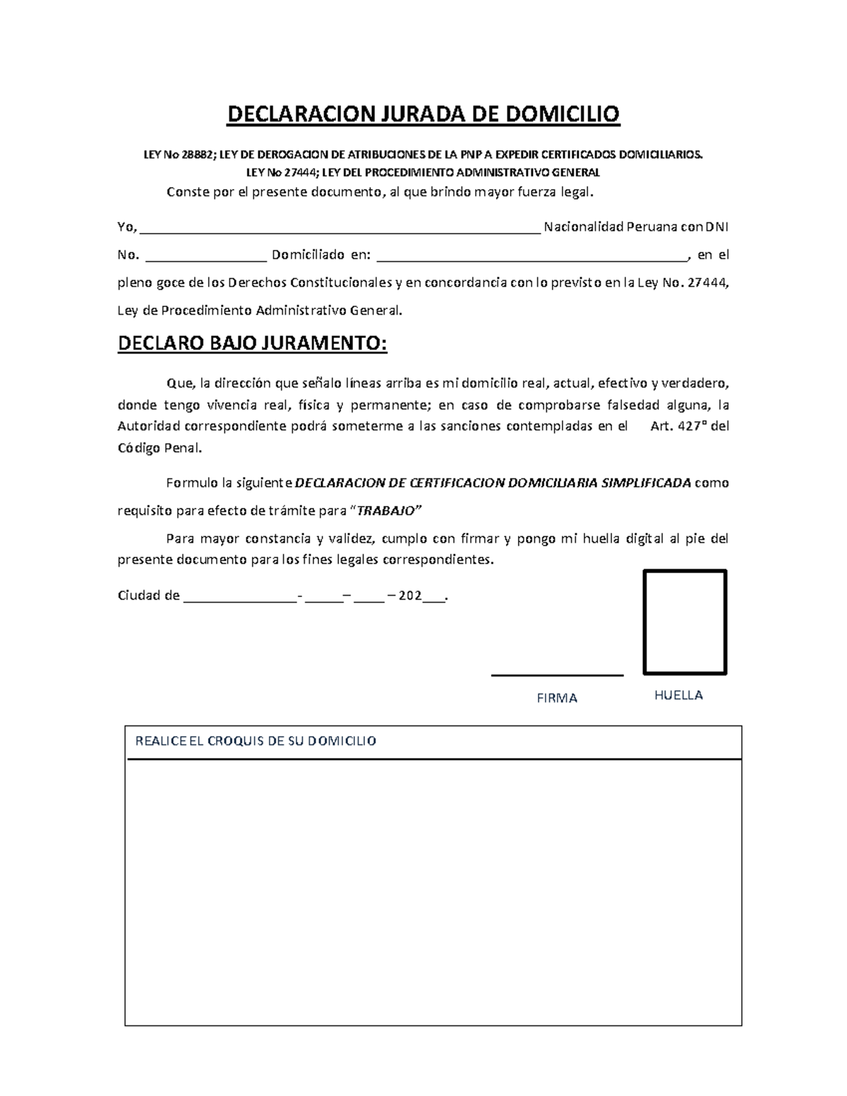 17. Declaración Jurada DE Domicilio - DECLARACION JURADA DE DOMICILIO LEY No 28882; LEY DE - Studocu