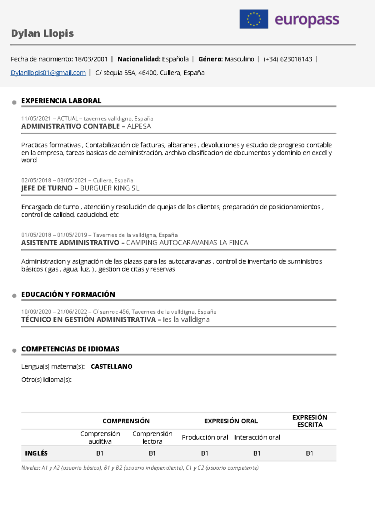 CV dylan - Dylan Llopis Fecha de nacimiento: 18/03/2001 Nacionalidad: Española Género: Masculino ...