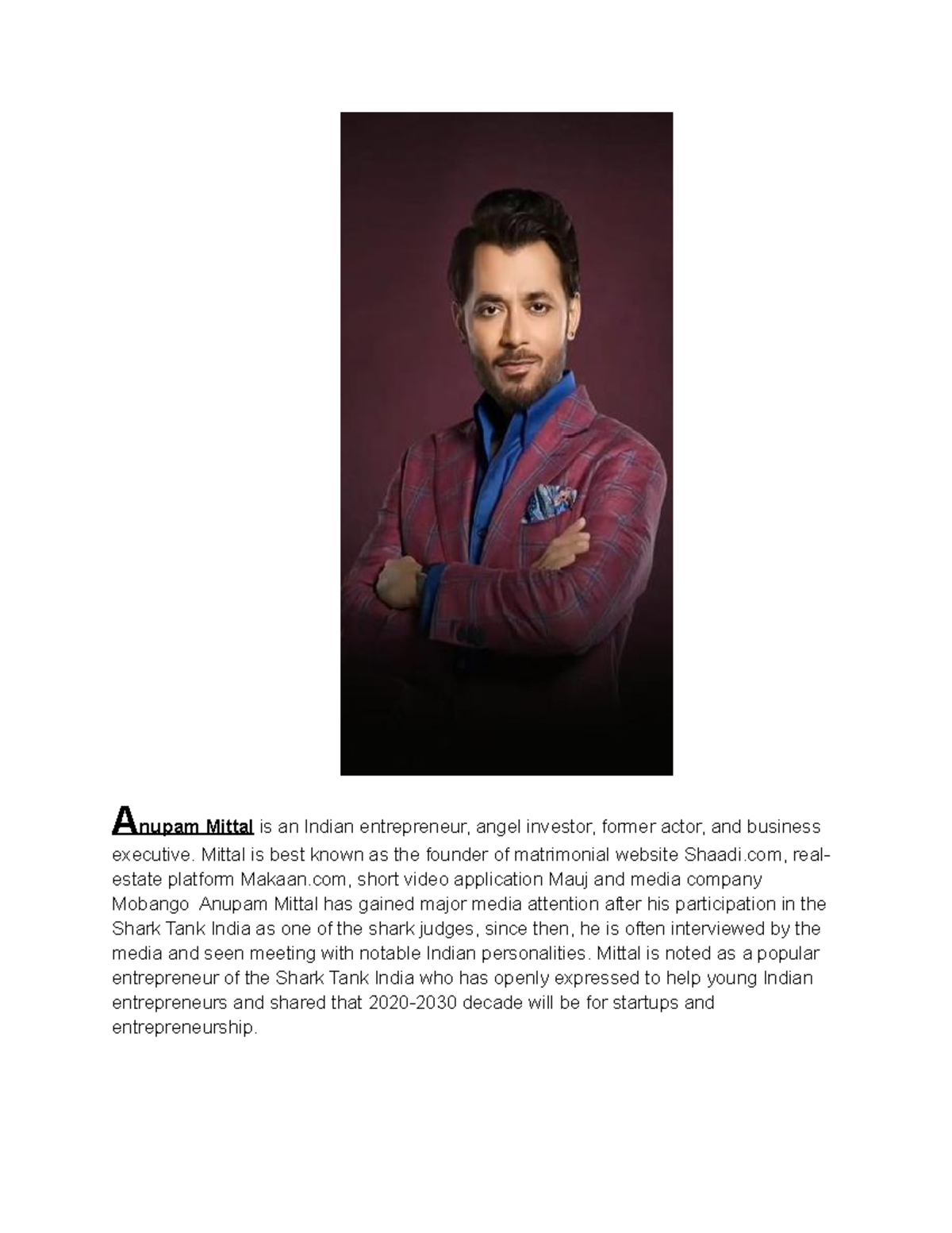 Anupam Mittal is an Indian entrepreneur - Mittal is best known as the ...