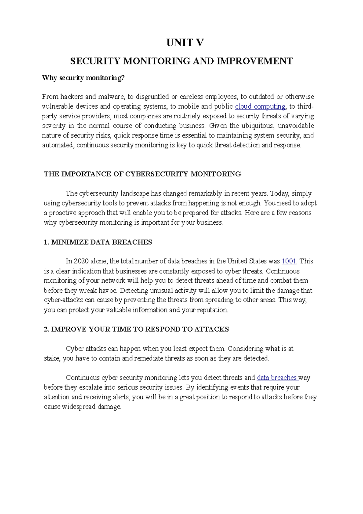 UNIT 5-CS - CS UNIT 5 - UNIT V SECURITY MONITORING AND IMPROVEMENT Why security monitoring? From ...