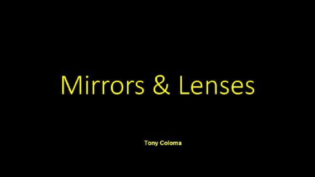 Convex concave mirror - Mirrors Lenses Tony Coloma Mirrors Lenses Tony ...