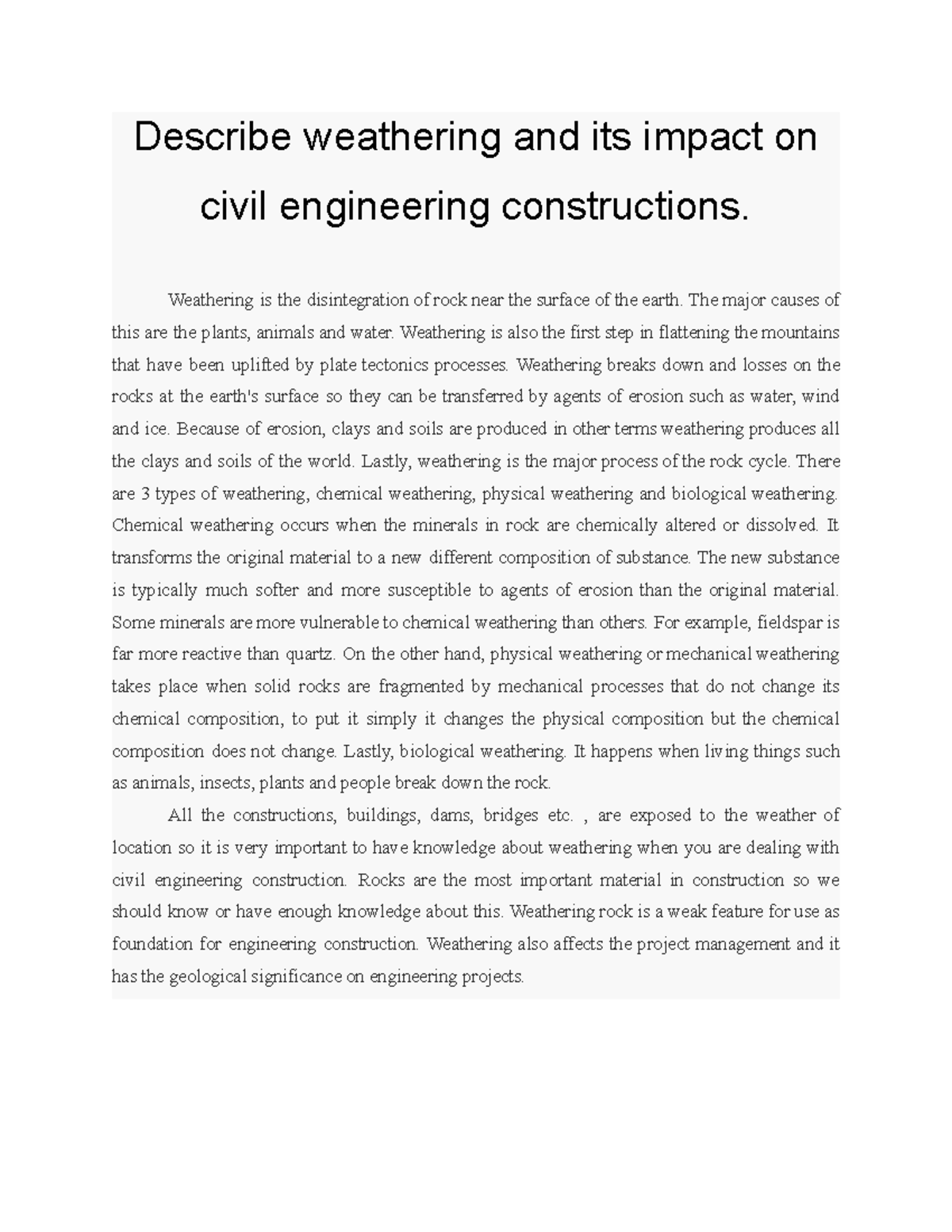 Describe weathering and its impact on civil engineering constructions ...