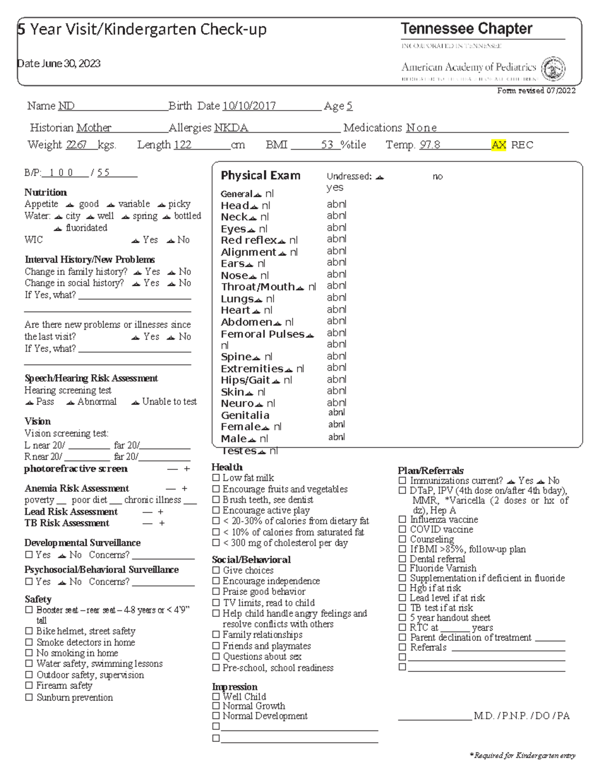 Pediatric 5 year assessment forms - Form revised 07/ Name ND Birth Date ...