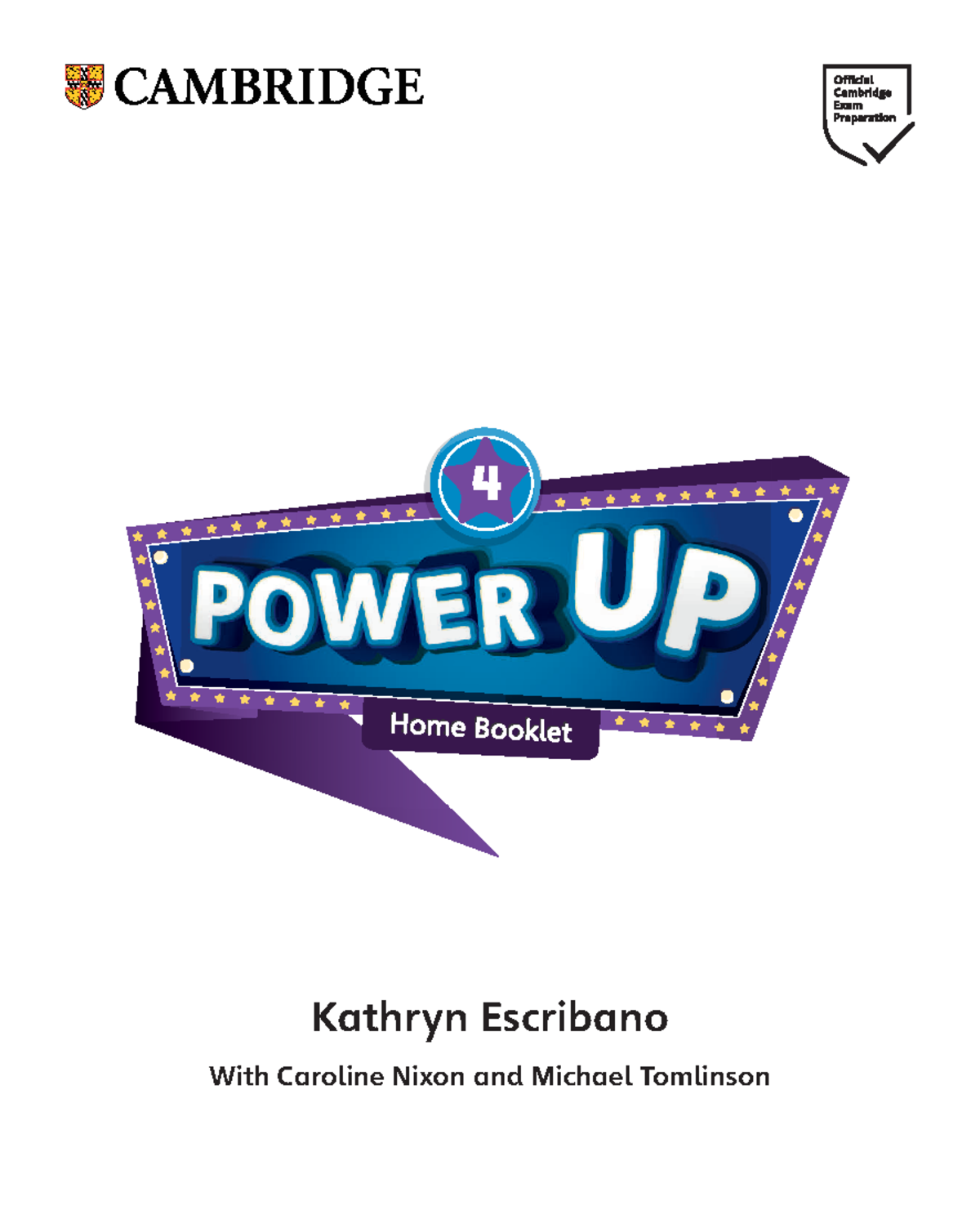 Power up 4 home booklet - practice elements - Caroline Nixon & Michael Tomlinson Home - Studocu