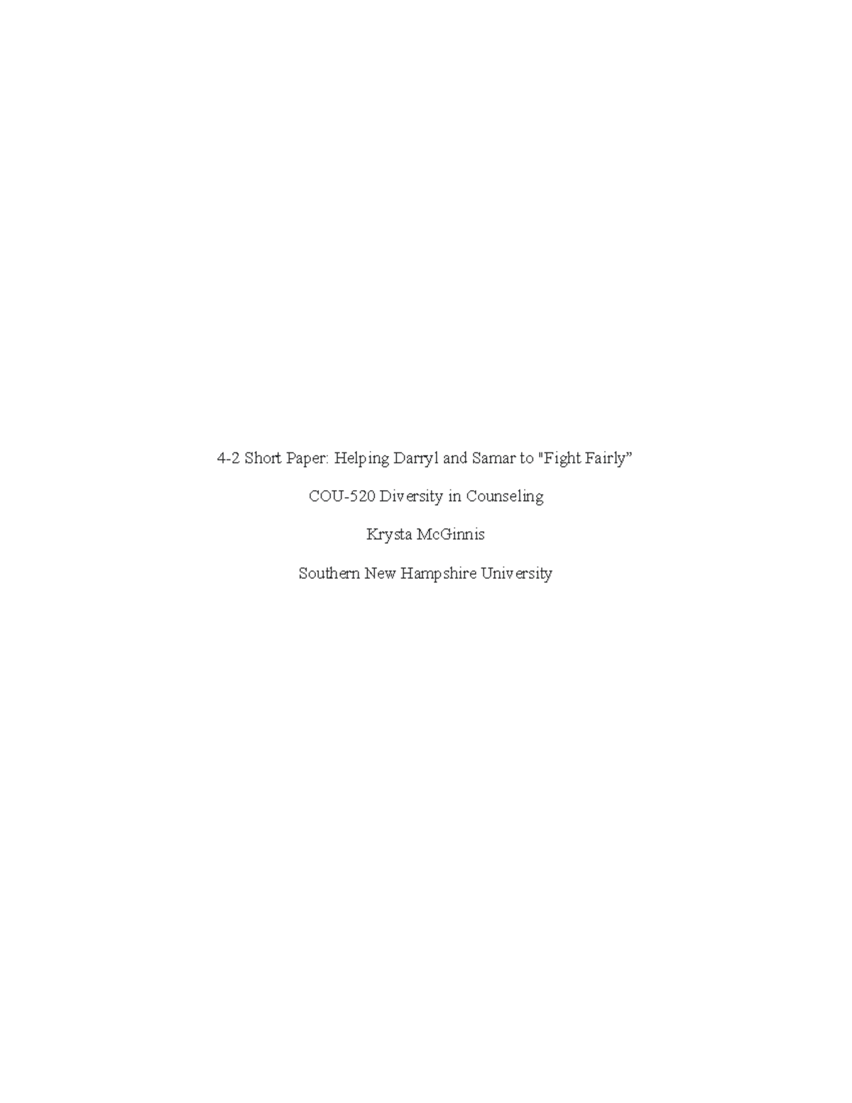 4-2 short paper - 4-2 Short Paper: Helping Darryl and Samar to "Fight ...