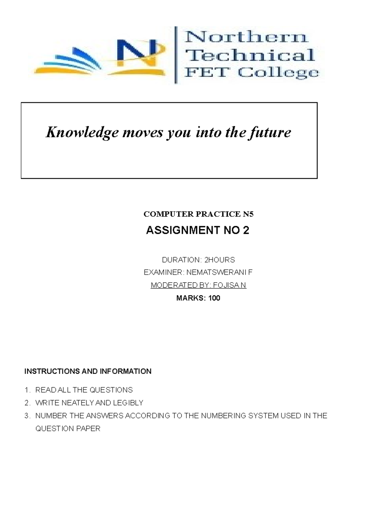 Computer Practice N5 ASS2 - Knowledge moves you into the future ...