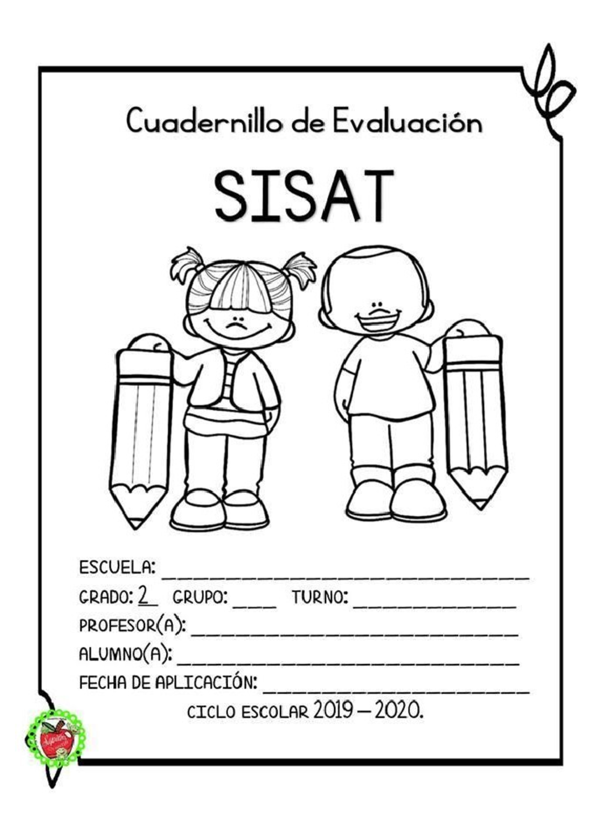 Sis ATDis 2do Grado 19-20MEEP - Cuadernillo de Evaluación SISAT ESCUELA: GRADO: 2 GRUPO: TURNO ...