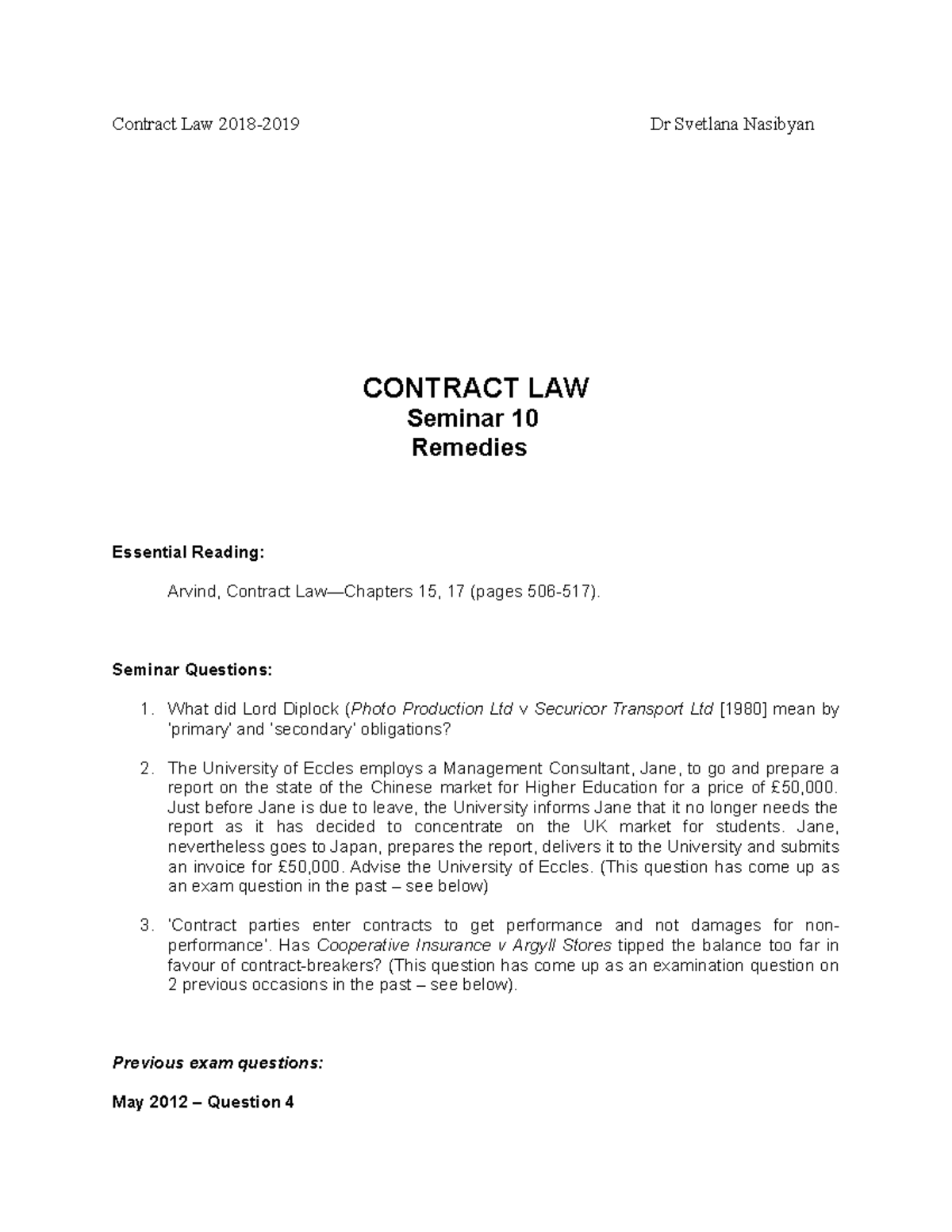 Seminar 10 - CONTRACT LAW Seminar 10 Remedies Essential Reading: Arvind ...