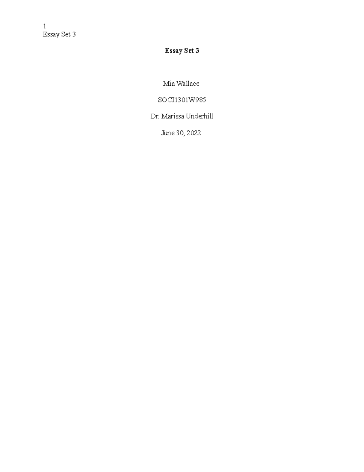 Essay Set 3 Wallace - Essay Set 3 Essay Set 3 Mia Wallace SOCI1301W Dr ...