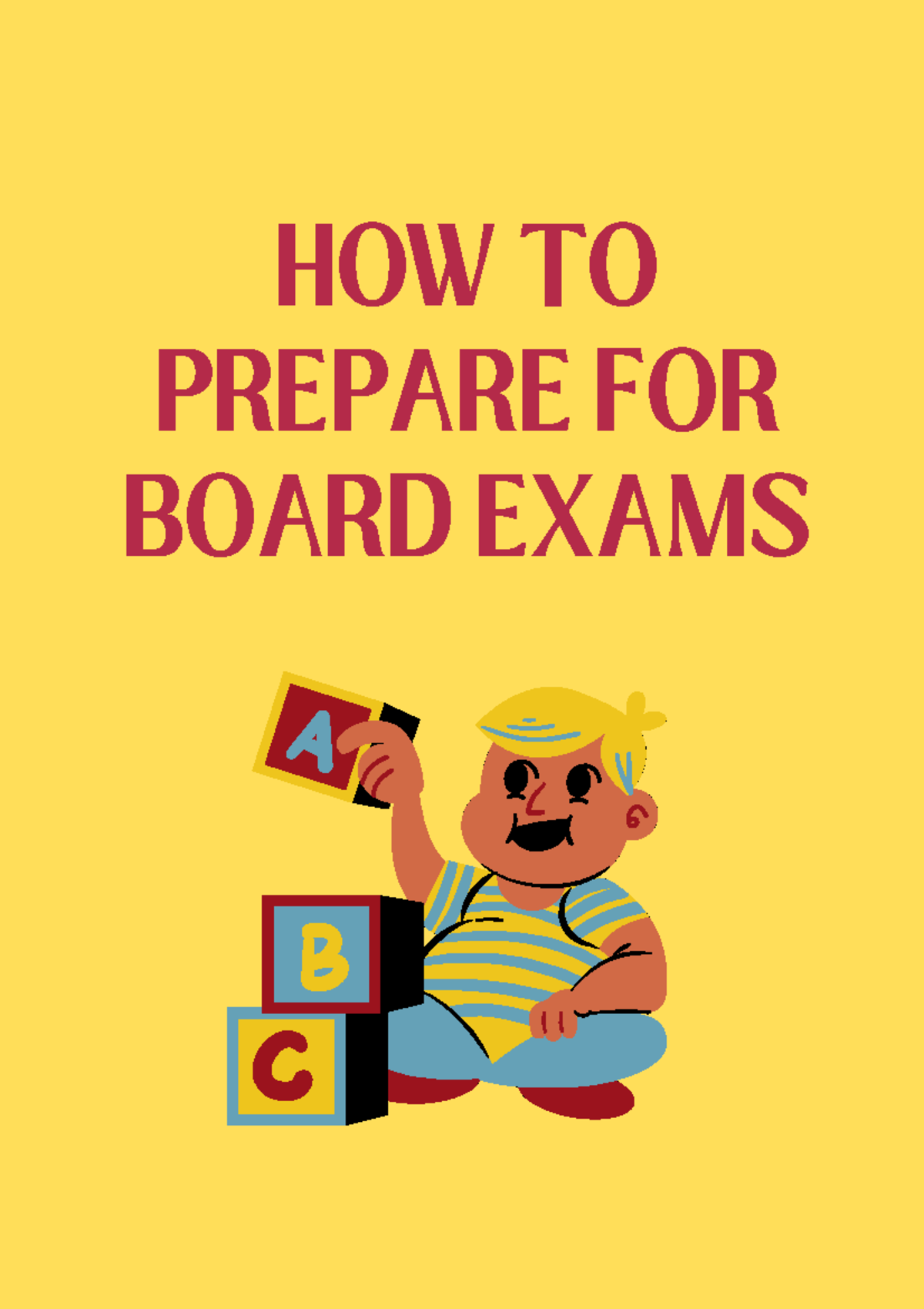 HOW TO Prepare FOR Board Exams 1696745182 - HOW TO PREPARE FOR BOARD ...