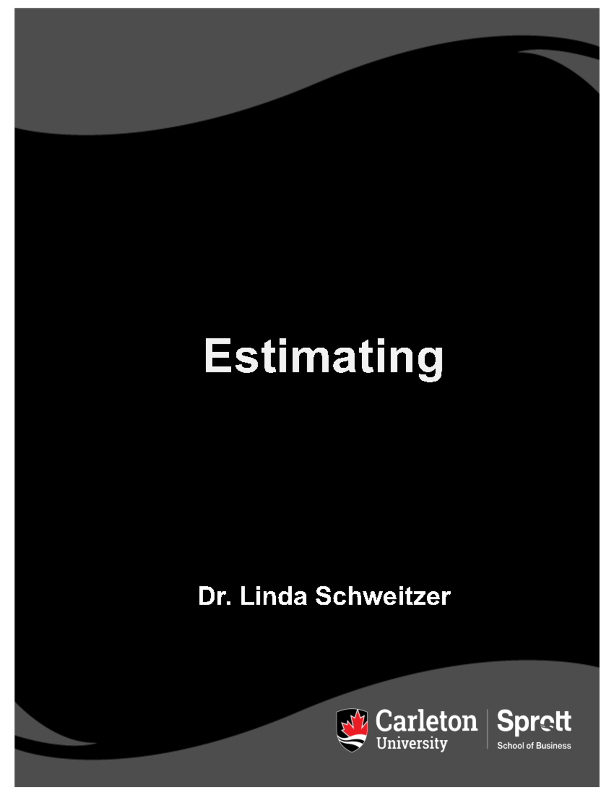 Week 4 - #2 - Estimating - Lecture notes for class - Estimating Dr ...