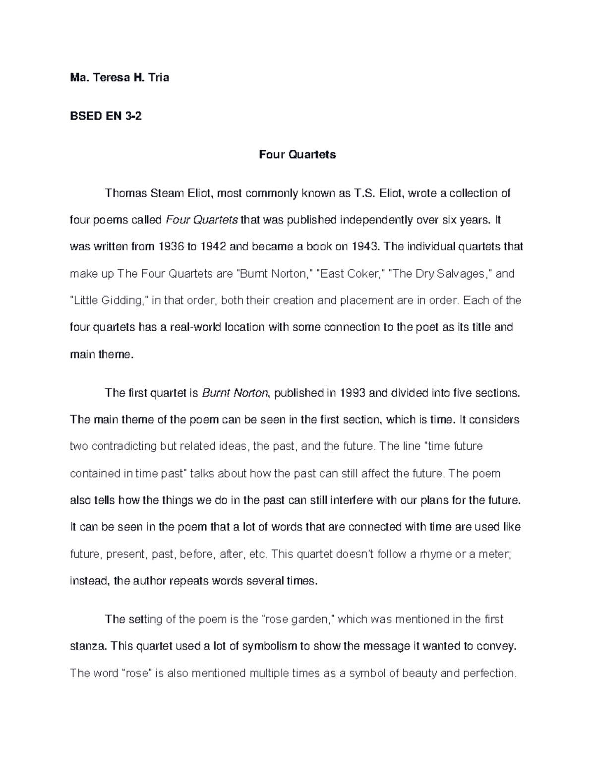 Four Quartets-Formalism - Ma. Teresa H. Tria BSED EN 3- Four Quartets ...